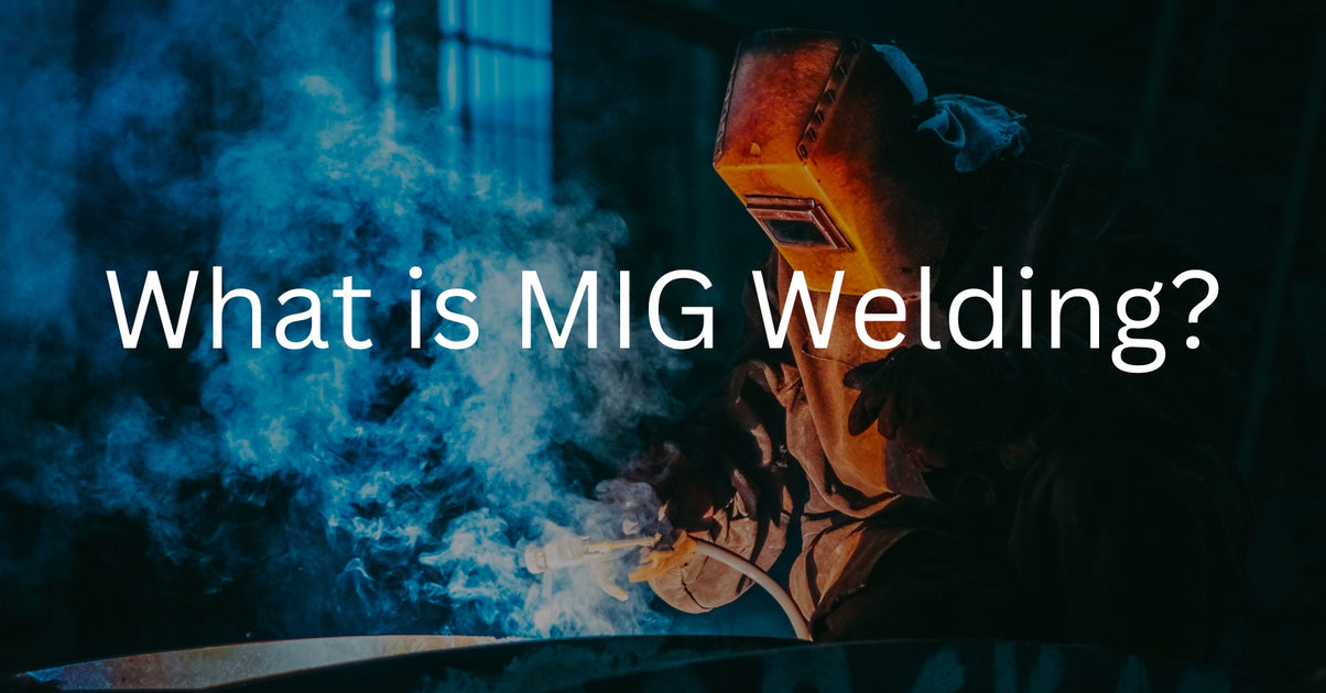 What is MIG Welding? — Welding For Less